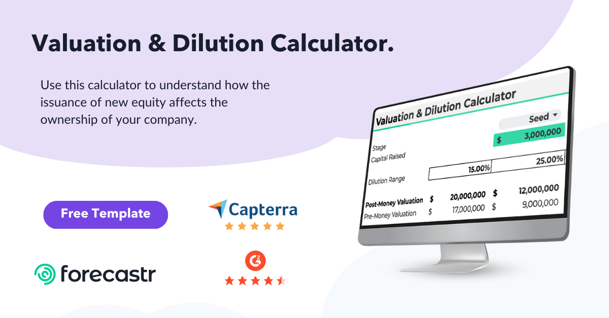 Startup Resource Download: Valuation & Dilution Calculator | Forecastr